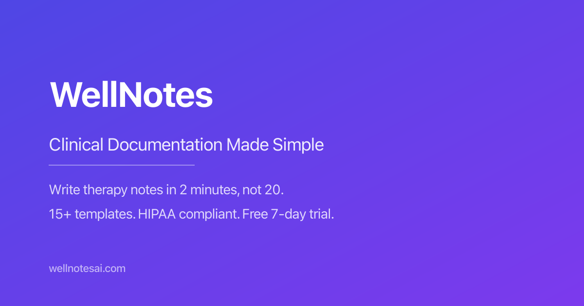 WellNotes: Clinical Notes Software | SOAP, DAP & BIRP Templates